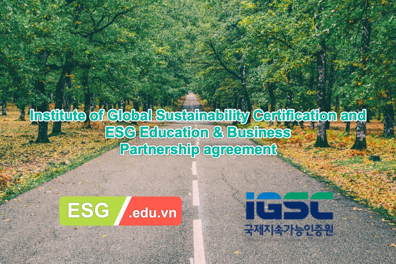 Thông cáo báo chí: ESG Education & Business hợp tác cùng Viện Chứng nhận Bền vững Toàn cầu để ...